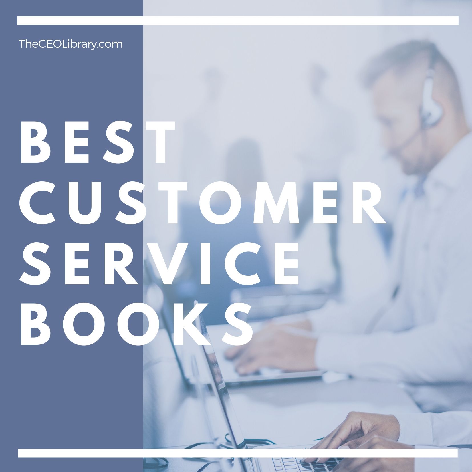 Best Customer Service Books: Improve the Best Selling Tool You Have