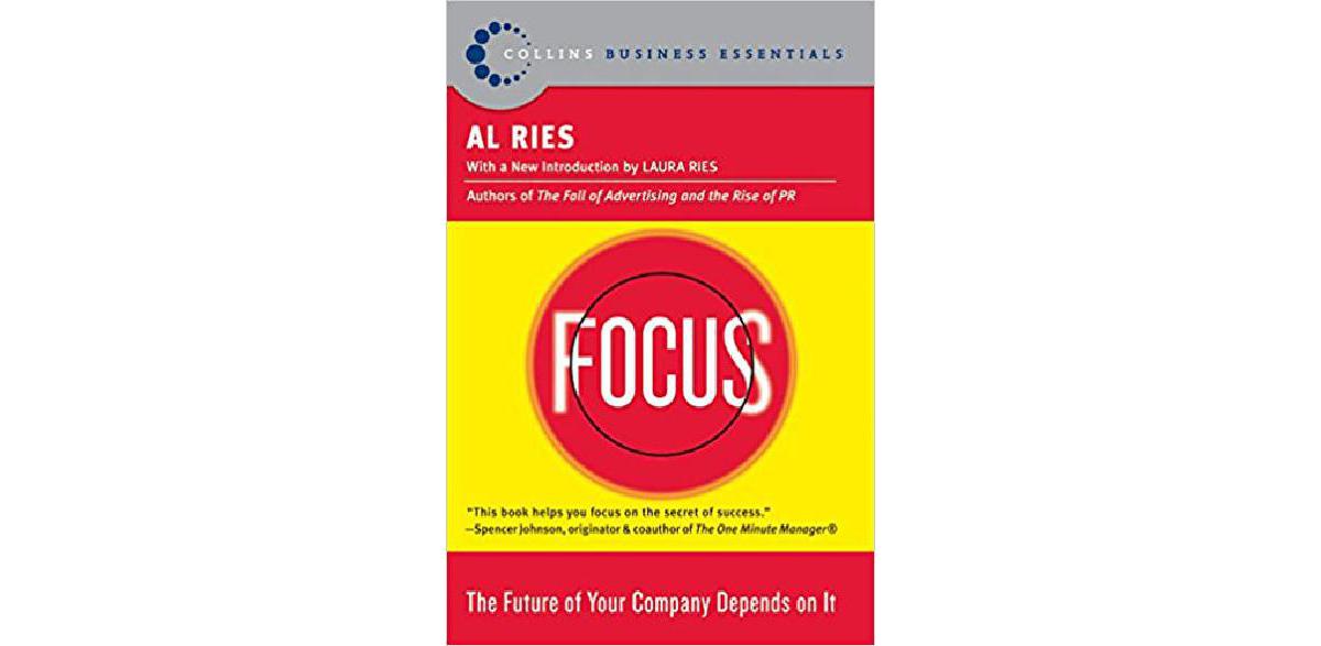 Focus: The Future of Your Company Depends on It - The CEO Library