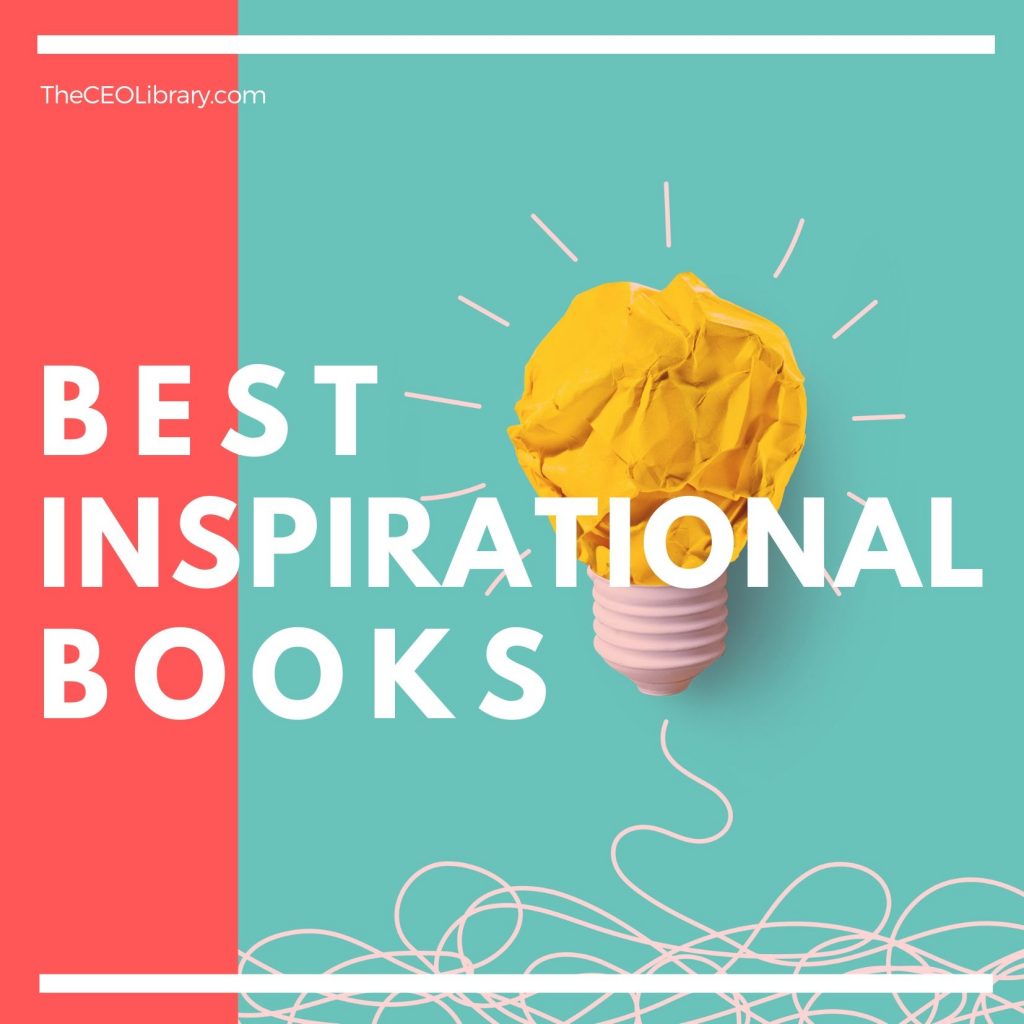 Best Inspirational Books: For When You Need to Get Inspired